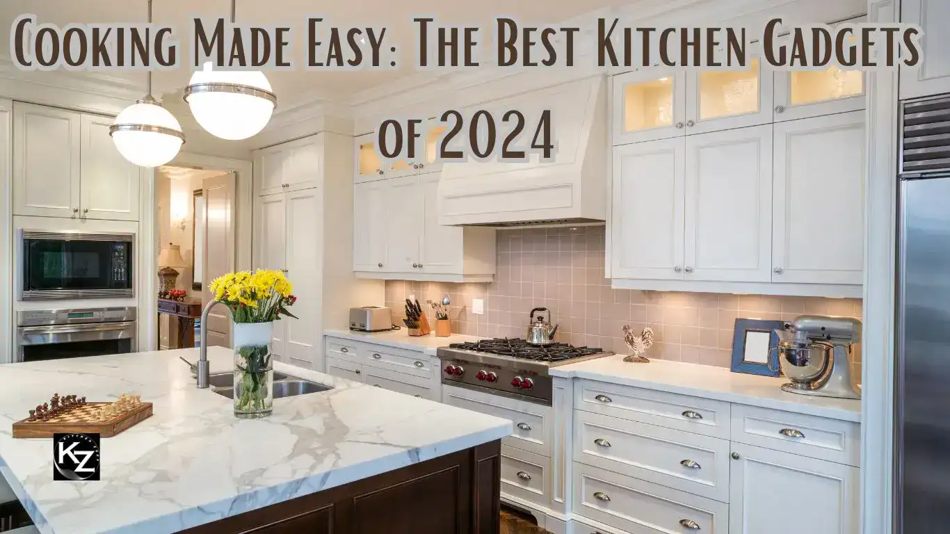 Cooking Made Easy: The Best Kitchen Gadgets of 2024 - Kitchen Zoes
