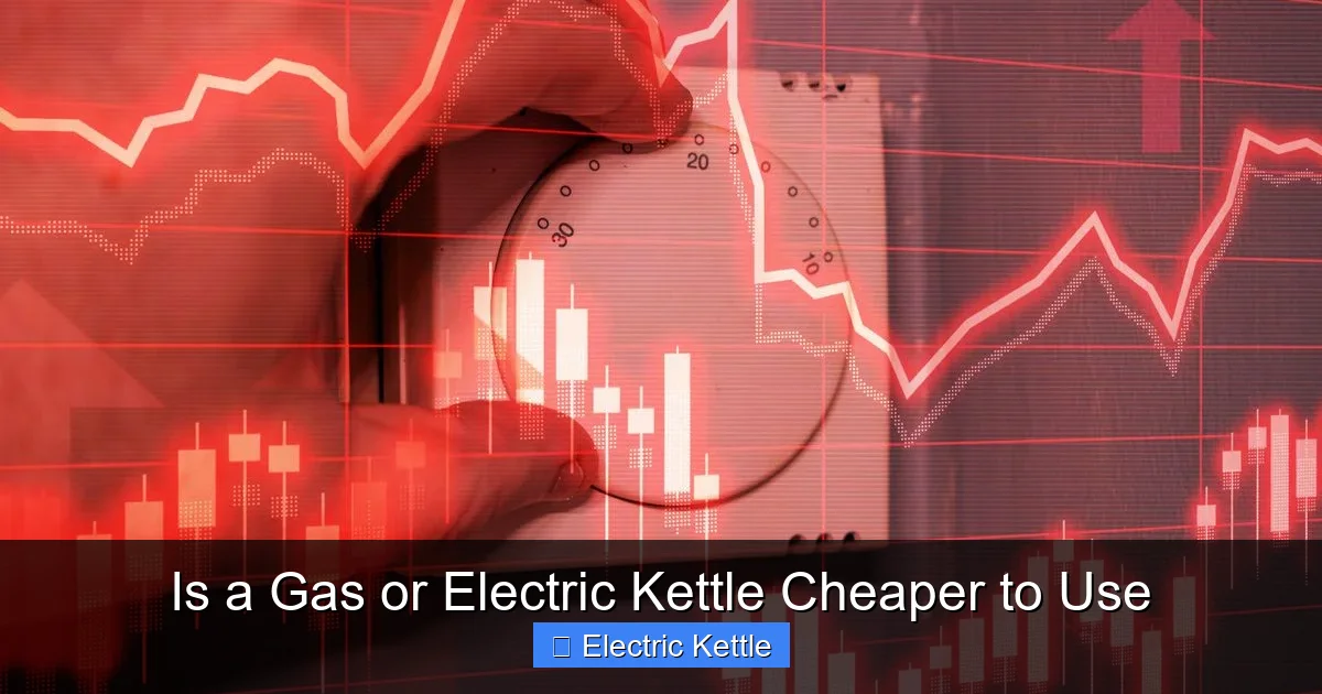 Is a Gas or Electric Kettle Cheaper to Use - Kitchen Zoes
